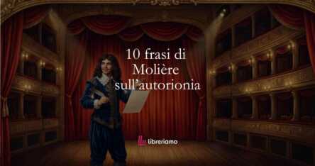 10 frasi di Molière che ci insegnano il potere dell'autoironia per ...