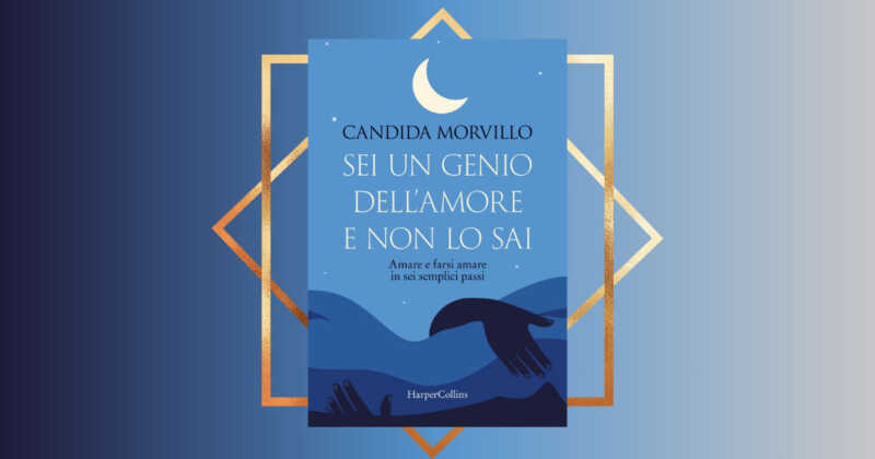 "Sei un genio dell'amore e non lo sai", la guida sentimentale di ...