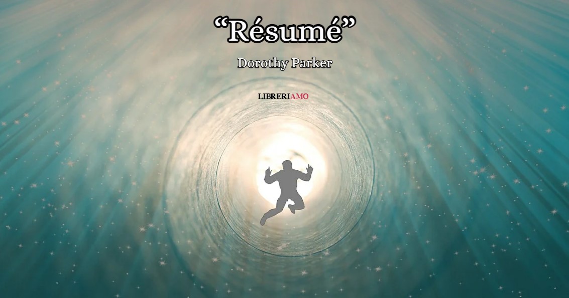 "Résumé" (1926), la cinica poesia di Dorothy Parker che racconta la ...