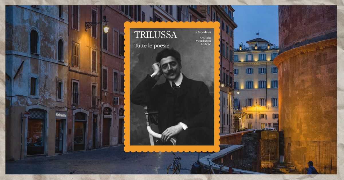 Trilussa, itinerario alla scoperta del poeta romanesco che conquistò l ...