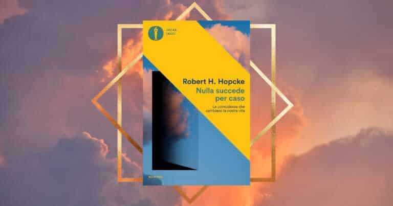 “Nulla succede per caso”, il libro di Robert H. Hopcke è in cima alle ...
