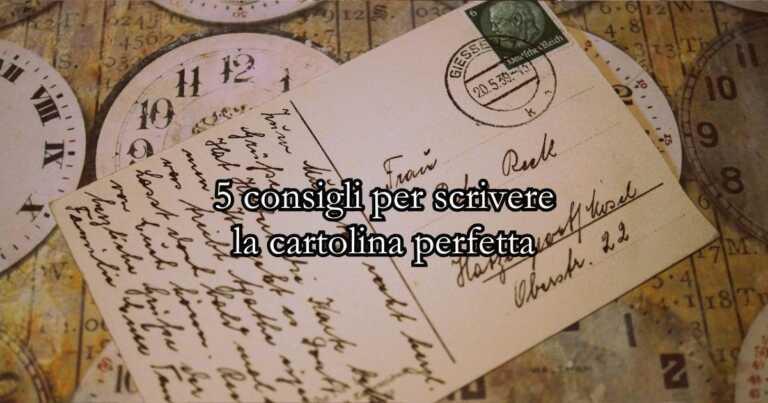 Il ritorno della "Cartolina" (e 5 consigli per scriverla)