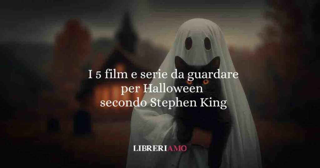 I 5 film e serie da guardare per Halloween secondo Stephen King